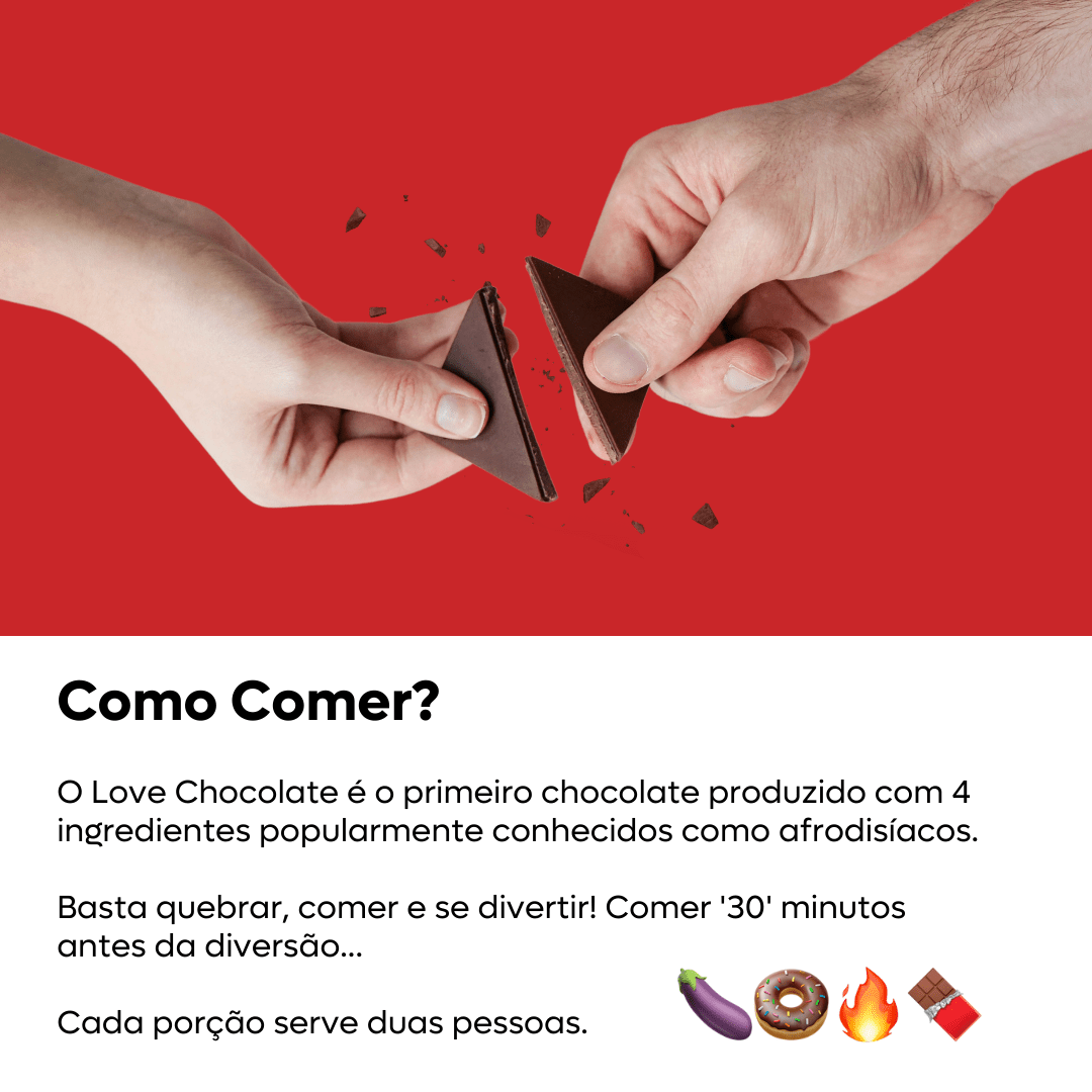 Love Chocolate | Chocolate do Amor | Chocolate Afrodisíaco